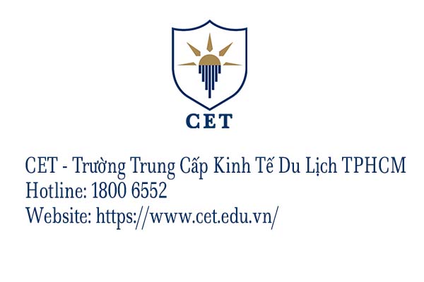 Giới thiệu Trường Trung cấp Kinh tế - Du lịch TP.HCM | CET